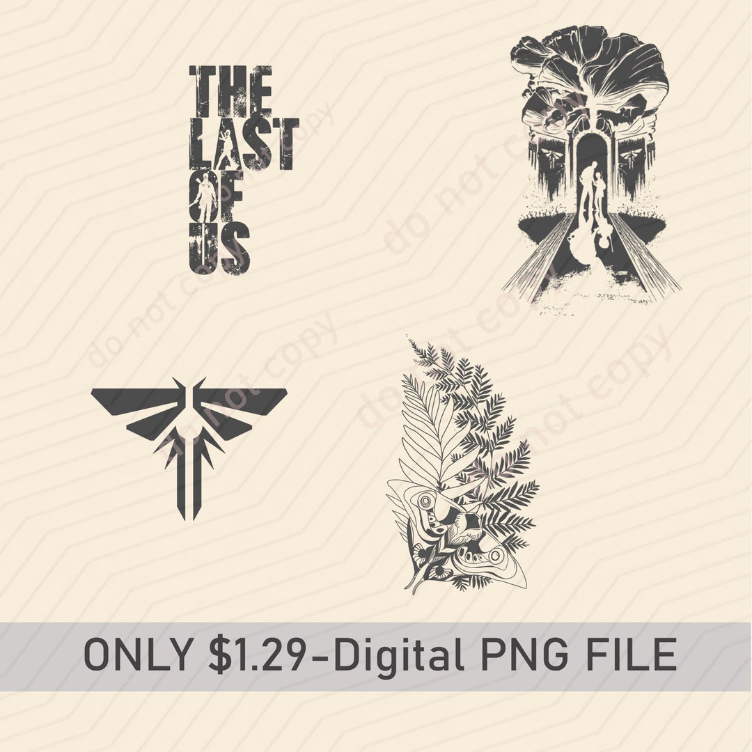 4 Designs Ellies Tattoo TLOU Png File Joel and Ellie - Etsy Canada