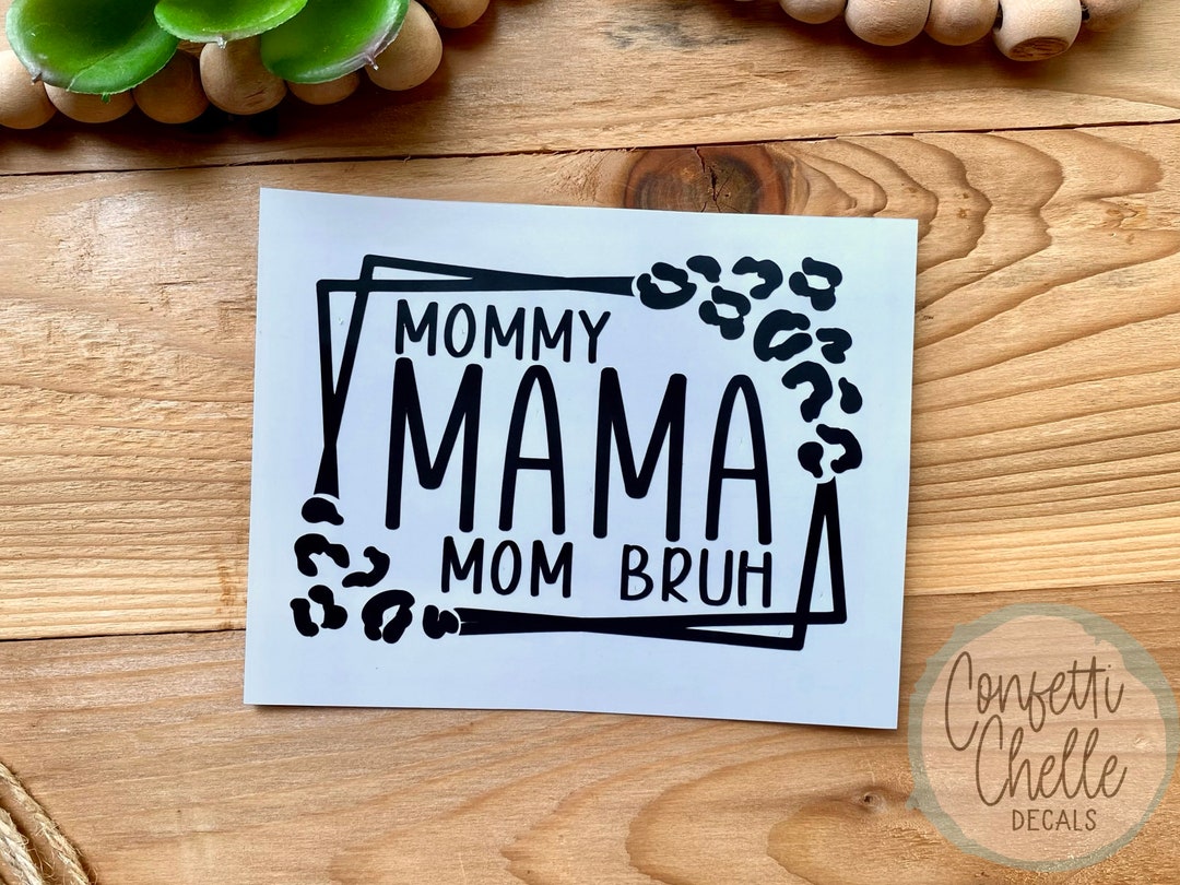 Mama Decal Sticker | Mama Mommy Mom Bruh Decal Sticker | Leopard Print ...