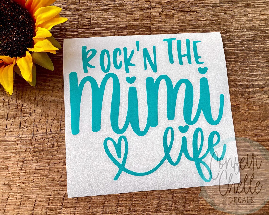Mimi Decal Mimi Life Decal Rock'n the Mimi Life Decal - Etsy