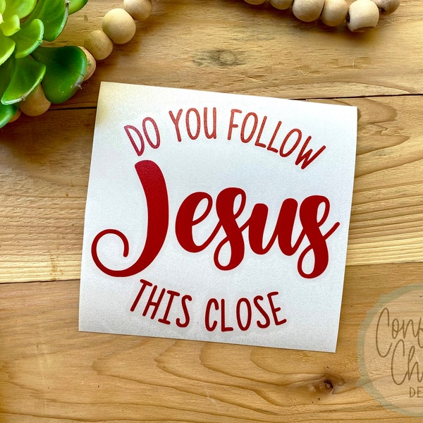 Do You Follow Jesus This Closely Bumper Sticker - Etsy