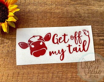 Get off My Tail Cow Decal - Etsy