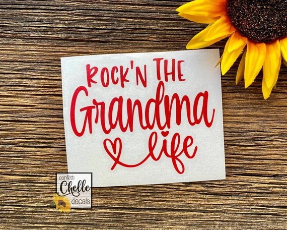 Grandma Decal Grandma Life Decal Rock'n The Grandma | Etsy