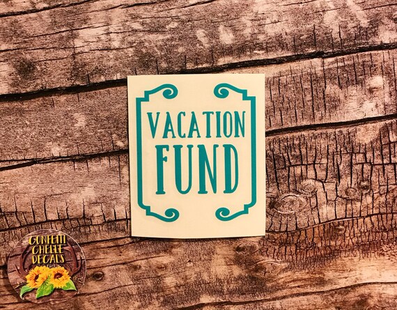 Vacation Fund Vinyl Decal | Etsy