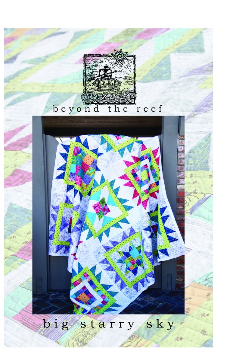 BIG STARRY SKY Quilt Pattern 88 X 88 Natalie Barnes Beyond the Reef ...