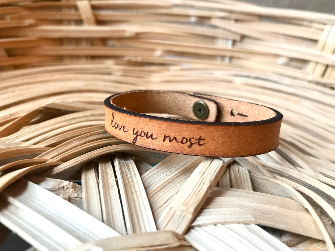 Engraved Words Bracelet - Real Leather Bracelet - Love You Most ...