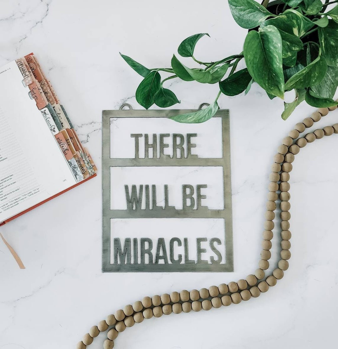 There Will Be Miracles Metal Sign - Etsy