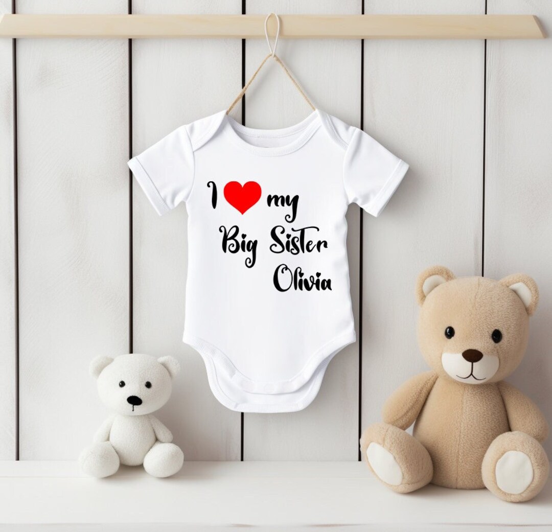 Personalised I Love My Big Sister Bodysuit, 100% Cotton Baby Outfit 76 ...