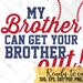My Brother Can Get Your Brother Out - SVG, Vector, DXF, EPS, Digital ...