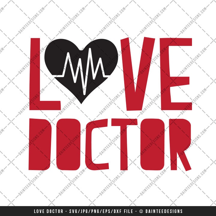 Love Doctor - SVG DXF Png Eps File Valentine's Day Valentines Boys Cute ...