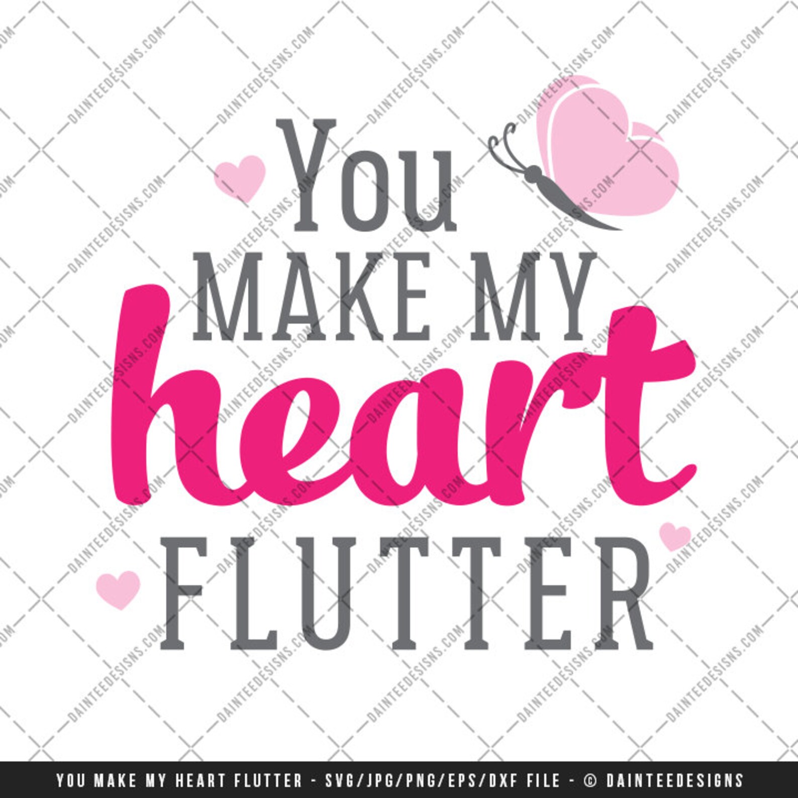 You Make My Heart Flutter SVG DXF Png Eps File | Etsy