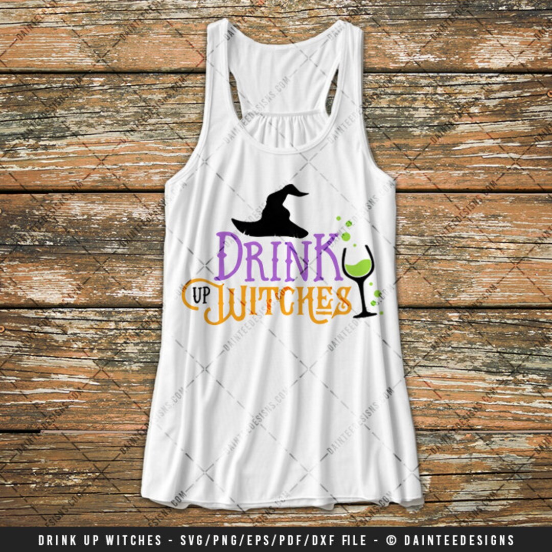 Drink up Witches - SVG, Vector, DXF, EPS, Digital Cut File, Silhouette ...