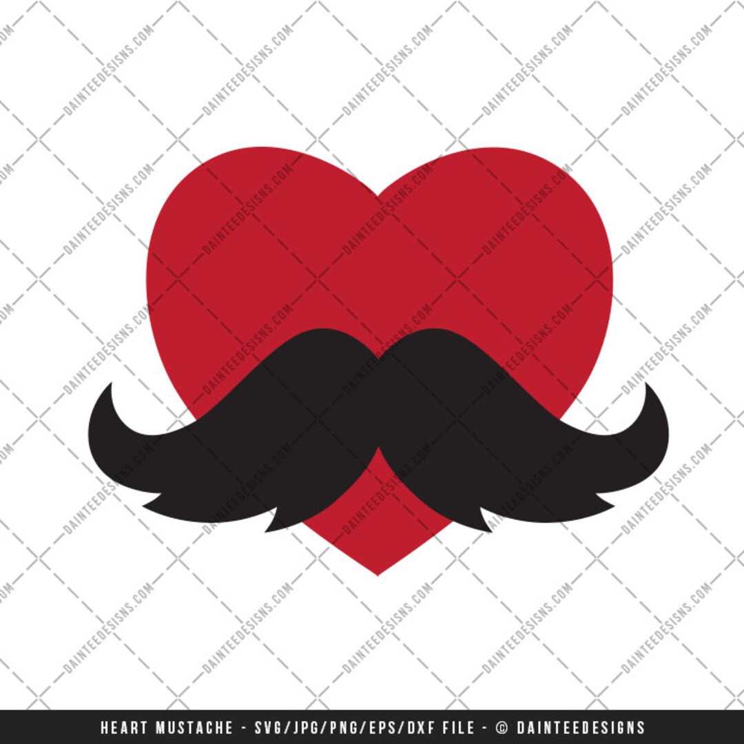 Heart Mustache SVG DXF Png Eps File Valentine's Day Valentines Boys ...