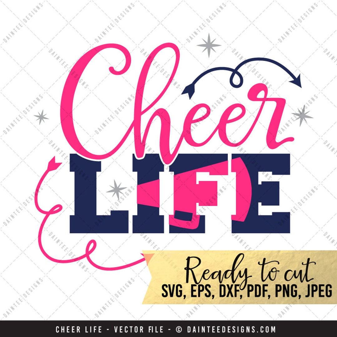 Cheer Life - SVG, Vector, DXF, EPS, Digital Cut File, Silhouette ...