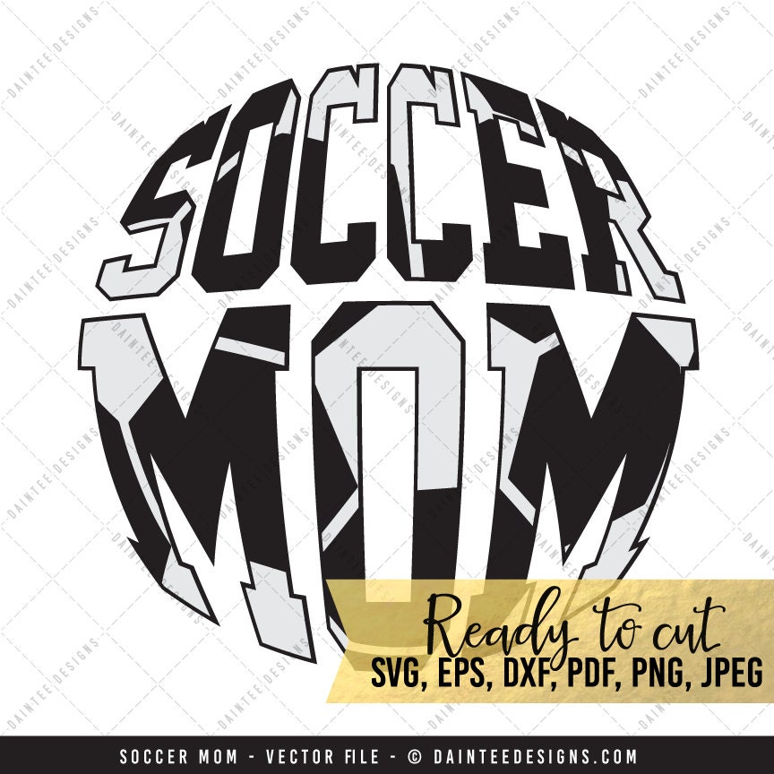 Round Soccer Mom - SVG, Vector, DXF, EPS, Digital Cut File, Silhouette ...