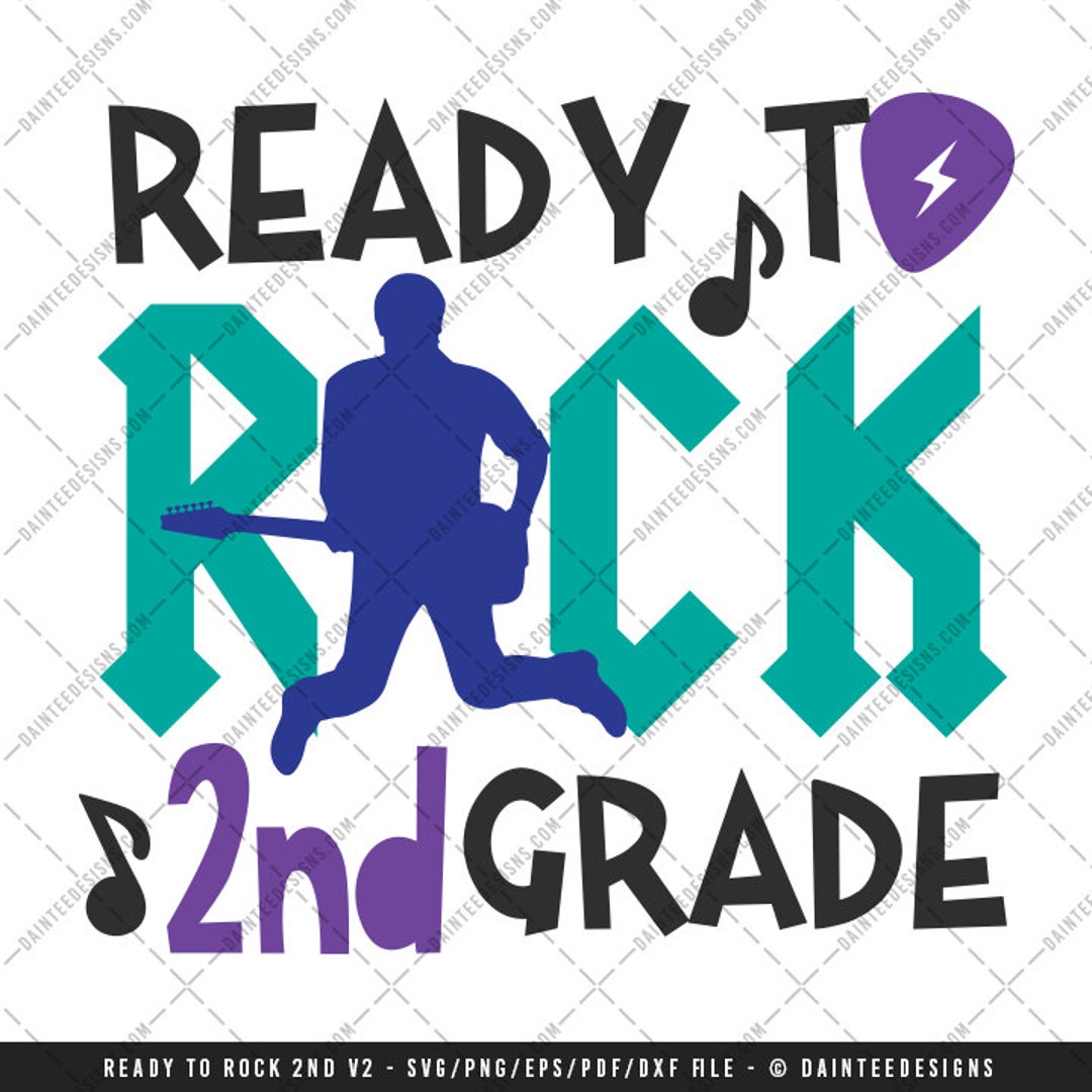 Ready to Rock 2nd Grade - SVG, Vector, DXF, EPS, Digital Cut File ...