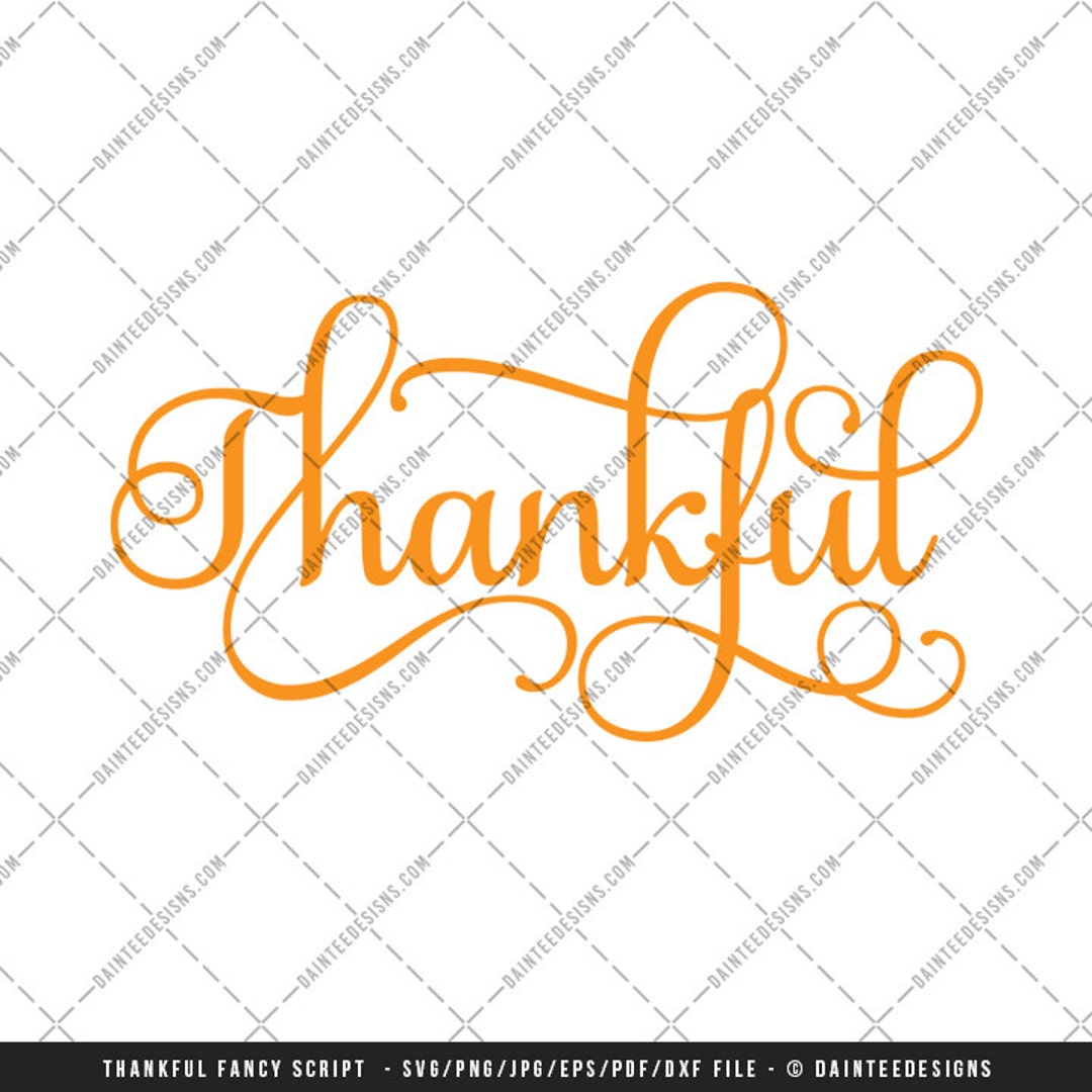 Thankful Fancy Script - SVG DXF EPS Digital Cut File Silhouette Cricut ...