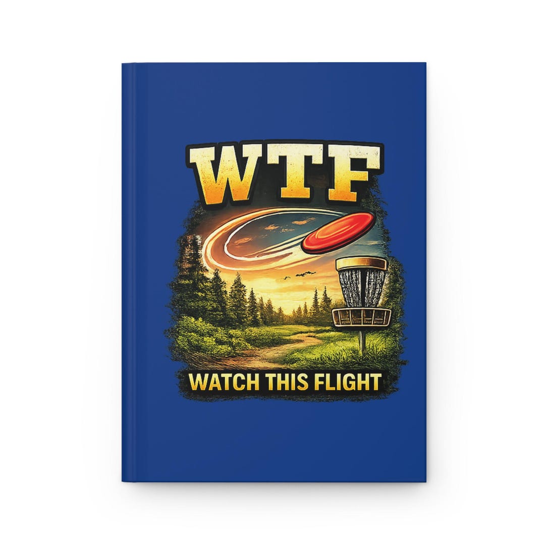 WTF Watch This Flight Disc Golf Design Journal | Hardcover Matte (blue ...