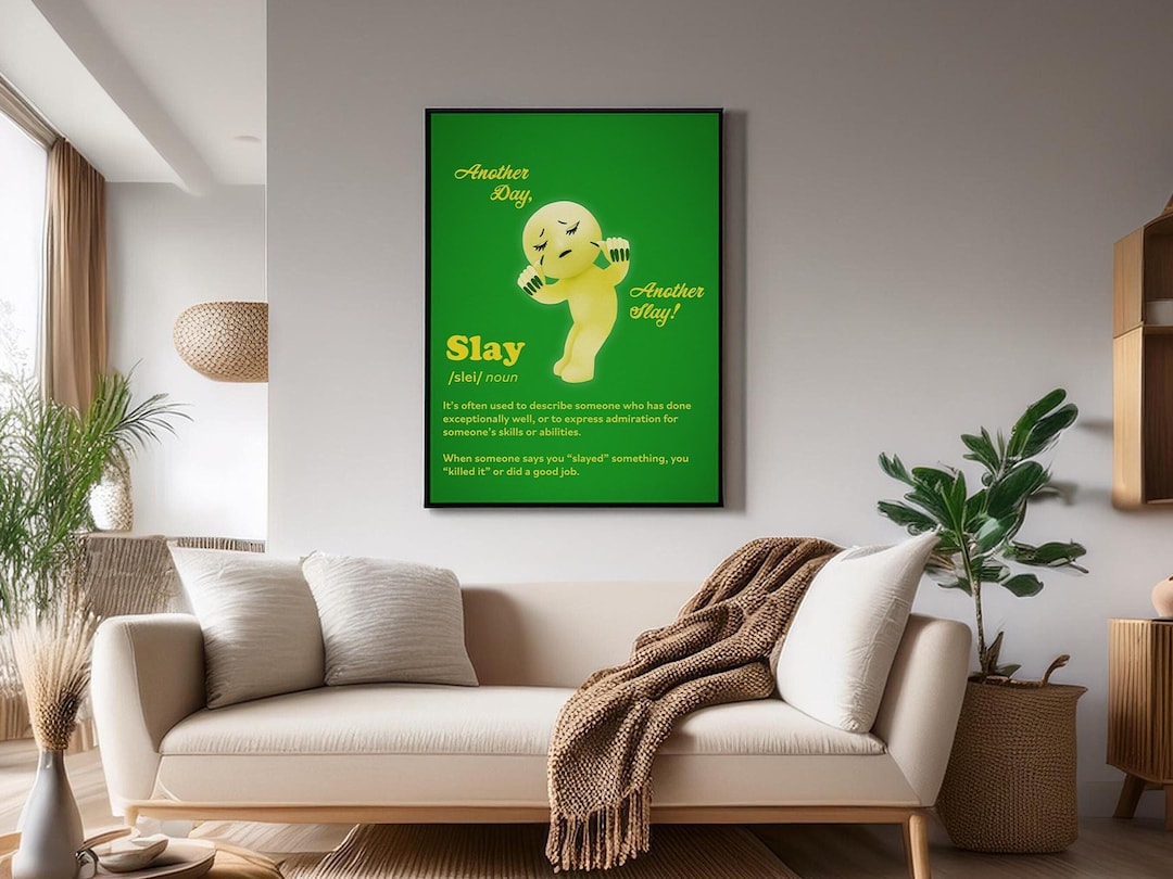 Smiski Slay Definition Quote Poster, Another Day Another Slay Print ...