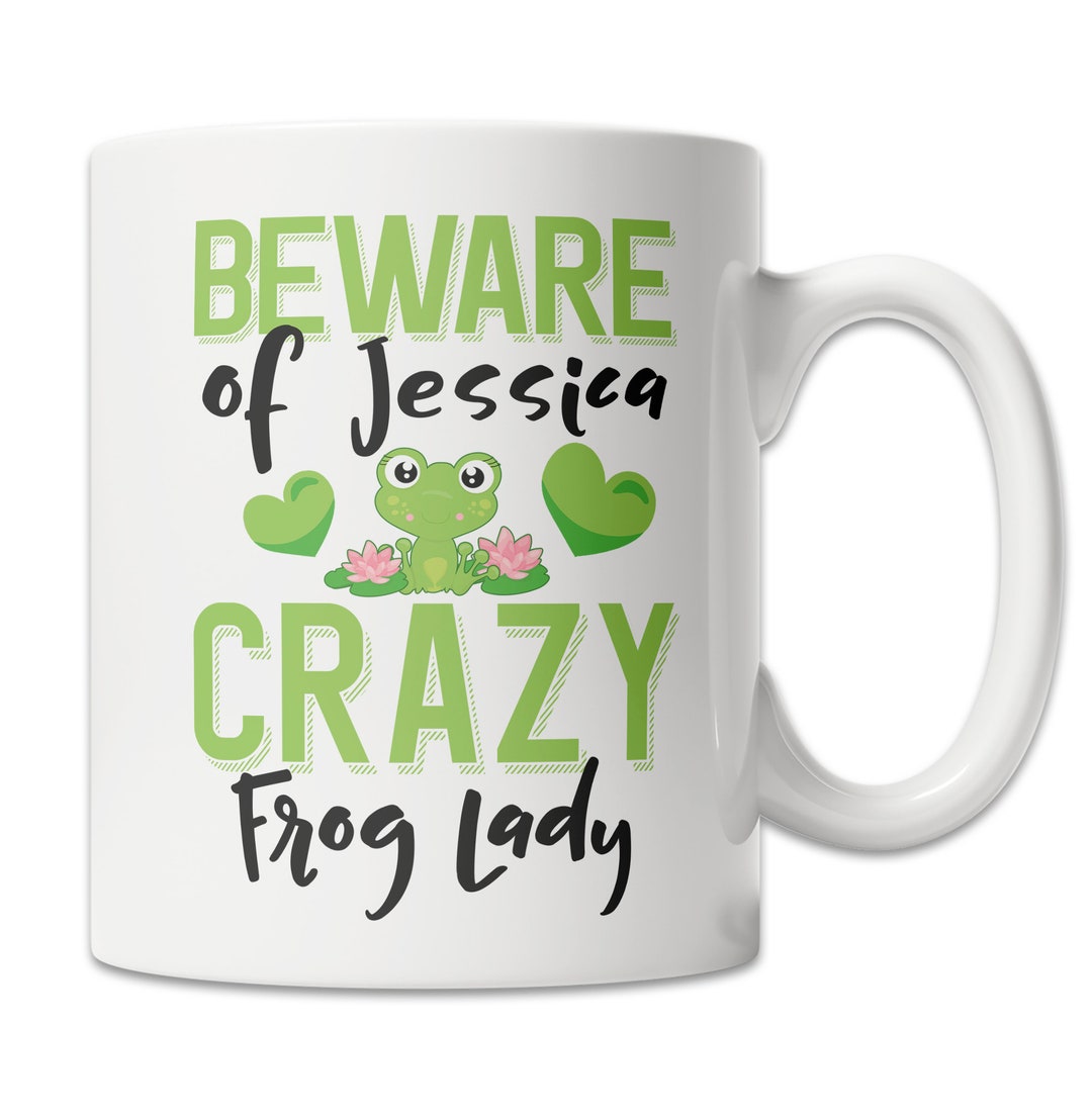 Custom Frog Mug Frog Name Mug Personalized Frog Gift Crazy Frog Lady ...