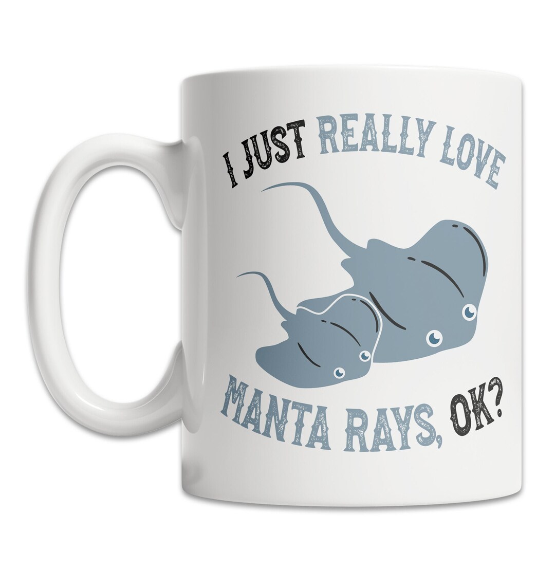 I Love Manta Rays Mug Cute Manta Ray Mug for Manta Ray Lovers Funny ...