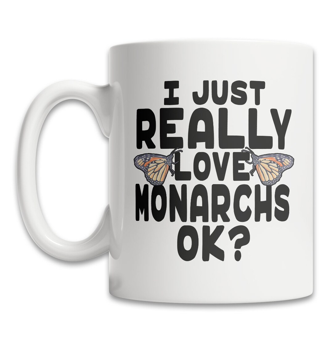 Cute Monarch Mug I Love Monarchs Mug Monarch Lover Mug Monarch ...