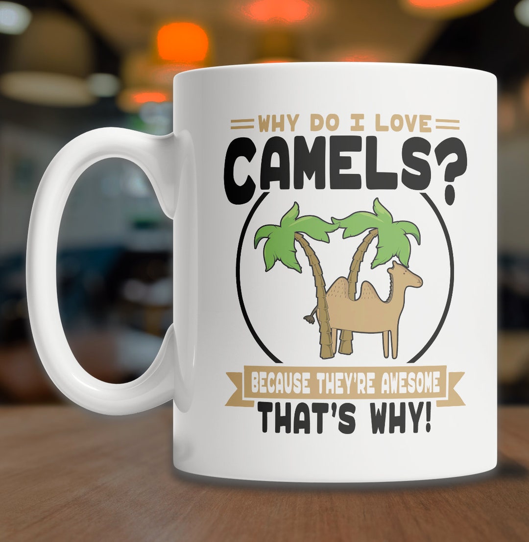 I Love Camels Mug Cute Camel Mug Camel Coffee Mug Camel Lover Mug Cute ...