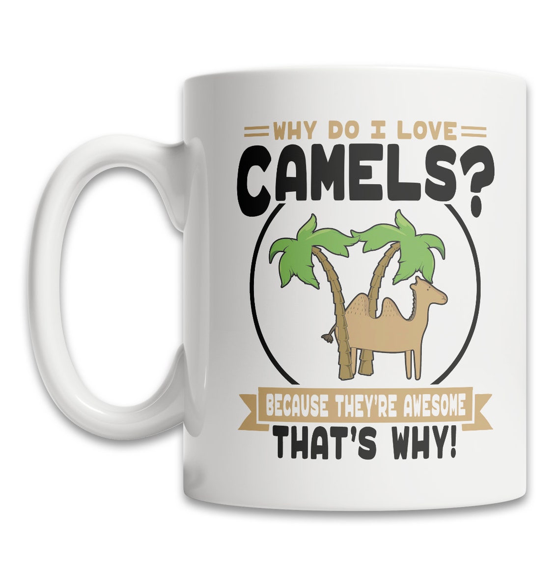 I Love Camels Mug Cute Camel Mug Camel Coffee Mug Camel Etsy