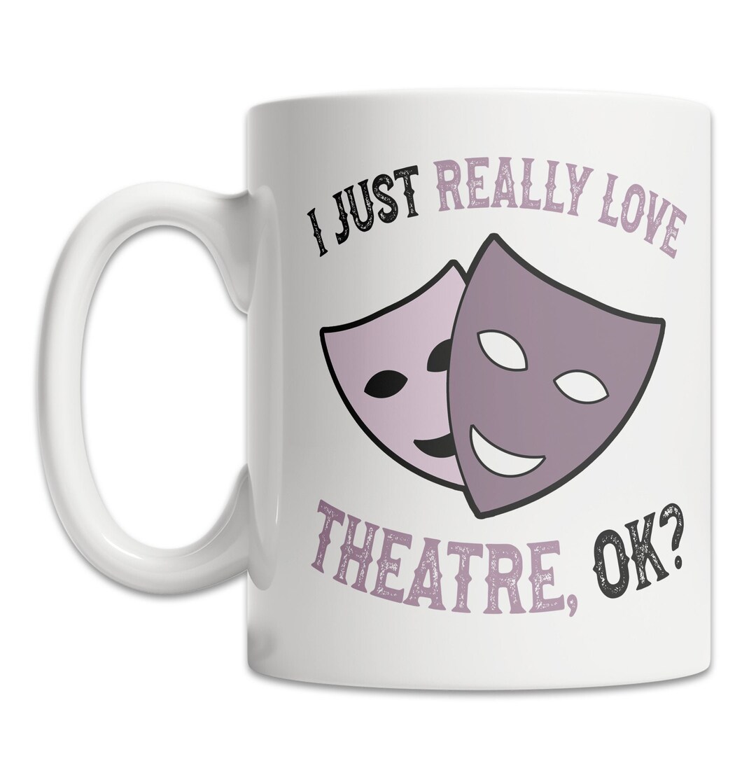 I Love Theatre Mug - Cute Theatre Mug for Theatre Lovers - Funny ...
