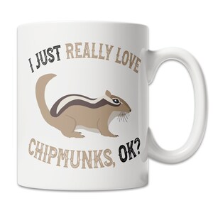 I Love Chipmunks Mug Cute Chipmunk Mug for Chipmunk Lovers Funny ...