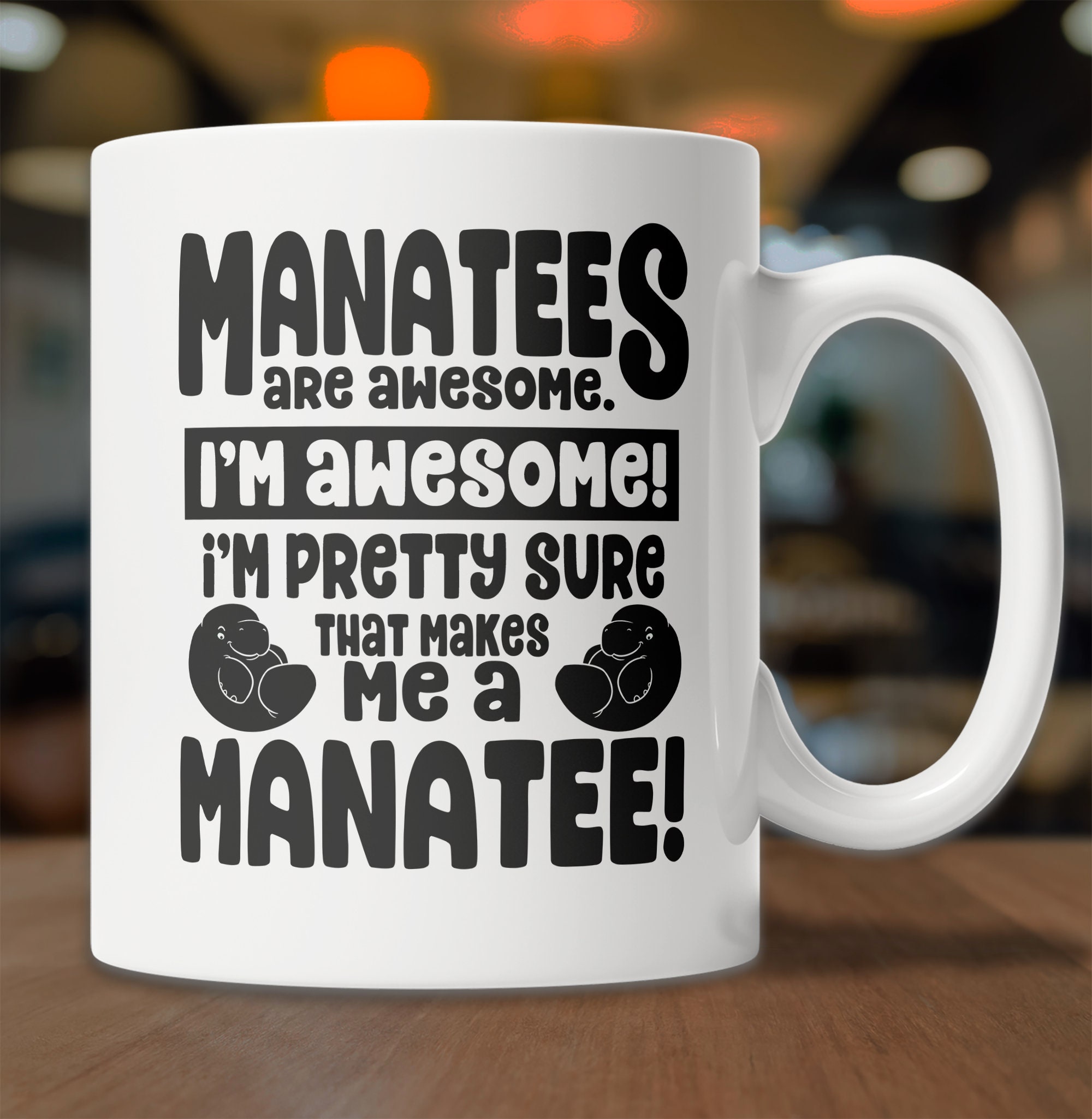 Funny Manatee Mug Manatees Are Awesome Mug Cool Manatee - Etsy
