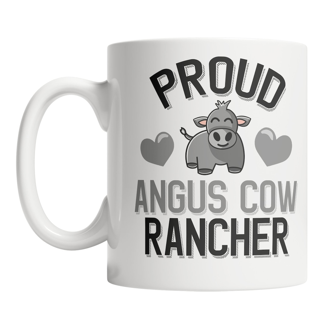 Proud Angus Cow Rancher Mug Angus Cattle Rancher Gift Cute Angus Cow ...