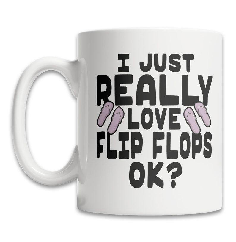 Cute Flip Flops Mug I Love Flip Flops Mug Funny Flip Flop - Etsy