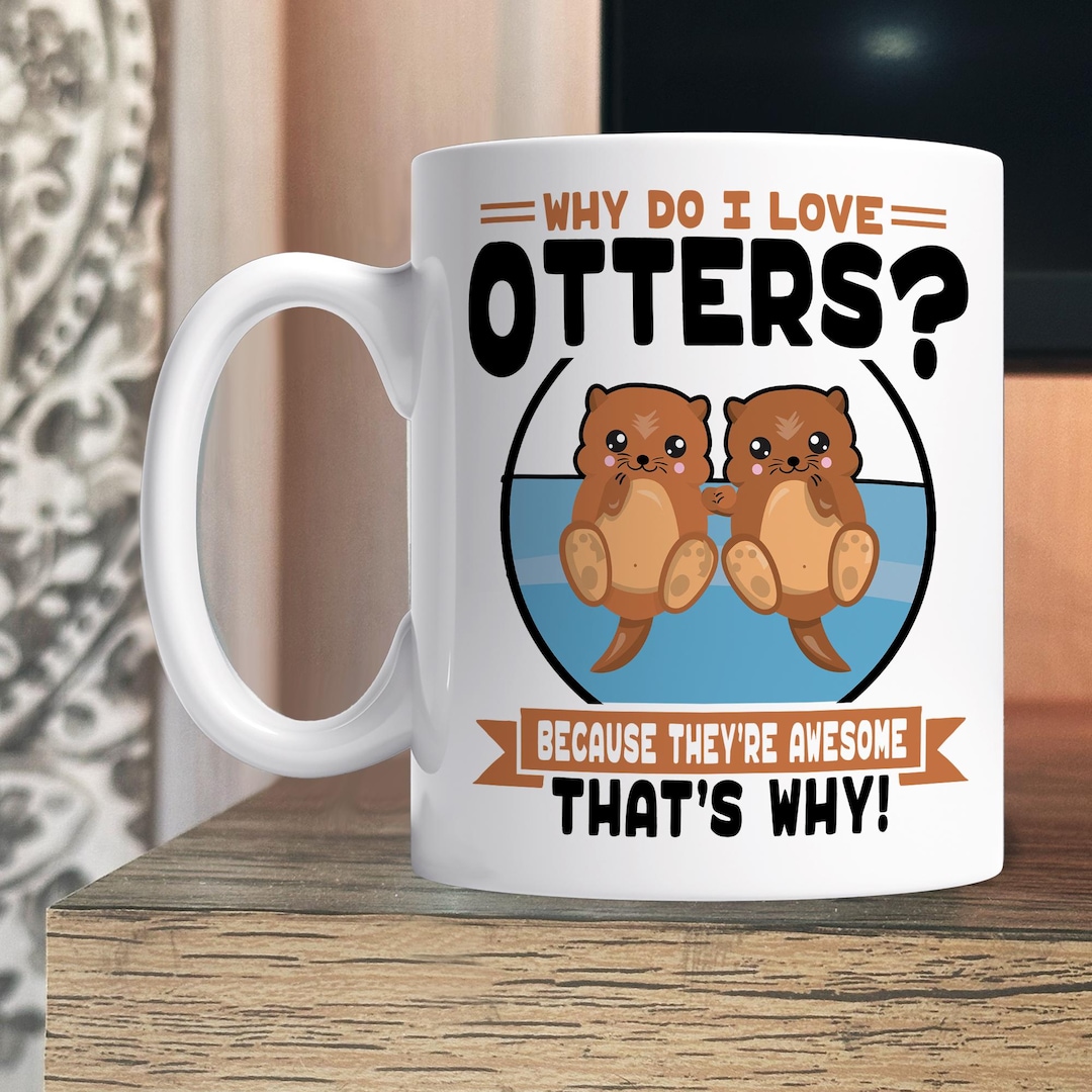 Sea Otter Mug Kawaii, Cute Otter Gift for Her, Otter Themed Gifts, Cute ...
