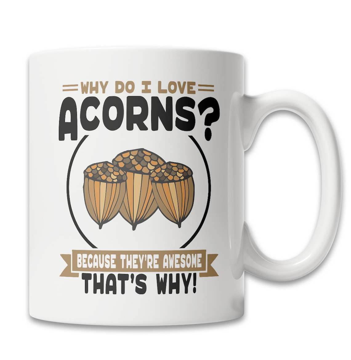 Cute Acorn Mug Acorn Lover Gift Mug I Love Acorns Mug | Etsy