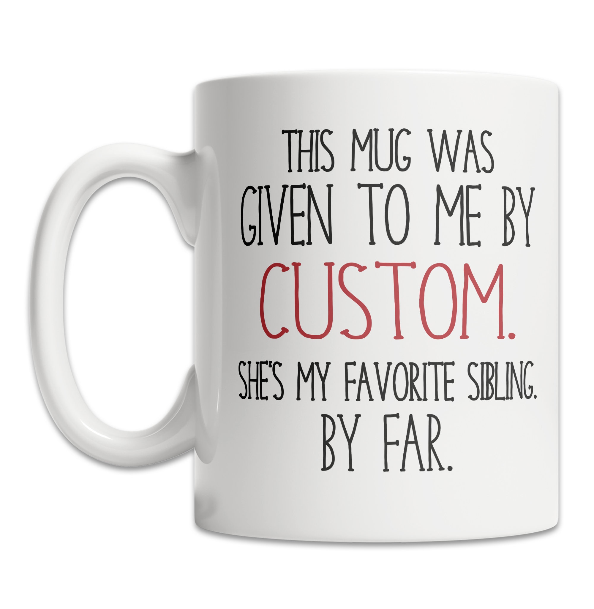 Favorite Sibling Mug Custom Sister Gift Mug Custom Brother | Etsy