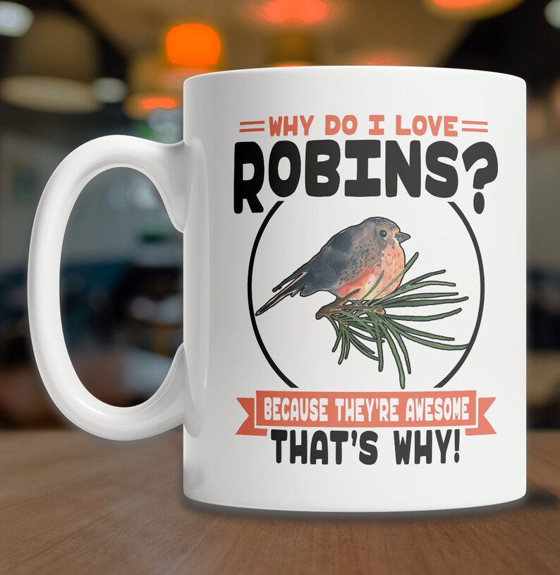 I Love Robins Mug Cute Robin Mug Robin Lover Mug Robin - Etsy
