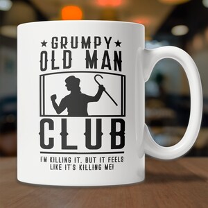 Grumpy Old Man Club Mug | Grumpy Old Man Gift | Grumpy Old Guy Mug ...