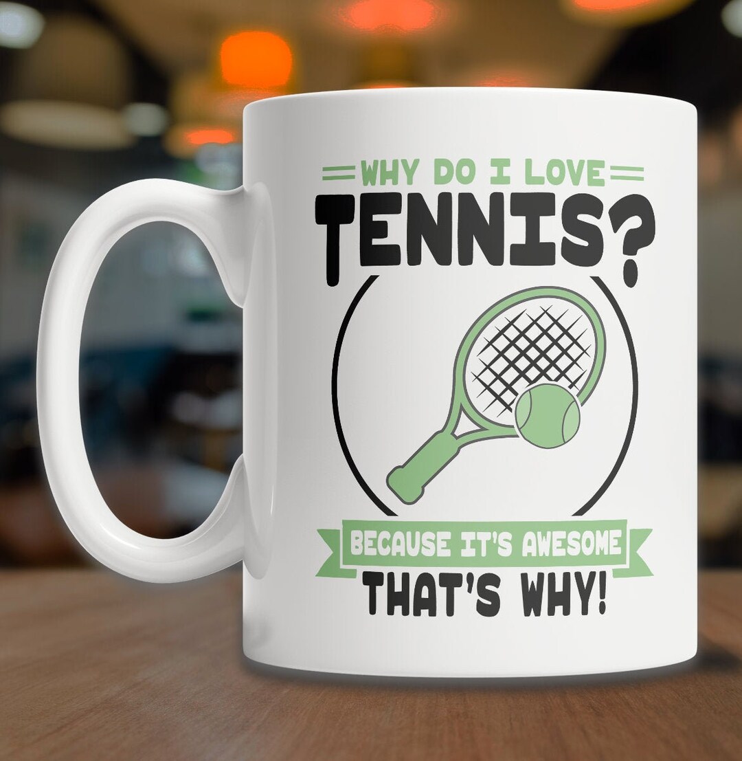 I Love Tennis Mug Cute Tennis Mug Tennis Lover Mug Tennis Coffee Mug ...