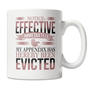 Appendix Mug Appendix Eviction Mug Cute Appendectomy Gift - Etsy