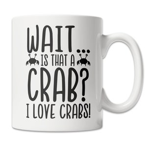 I Love Crabs Mug Crab Lover Mug Cute Crab Gift Idea Cute Crab Mug Funny ...