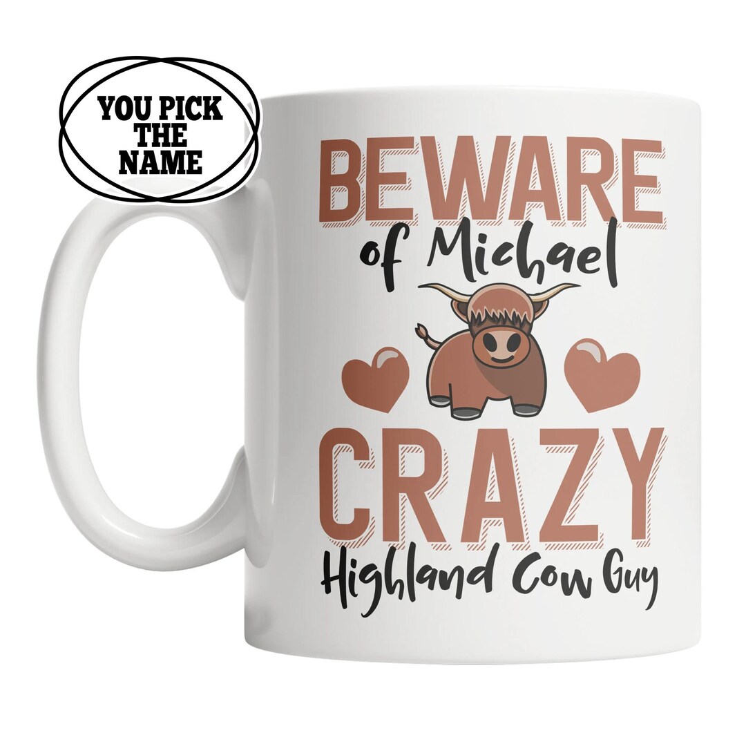 Crazy Highland Cow Guy Mug - Custom Highland Cow Mug - Highland Cow ...
