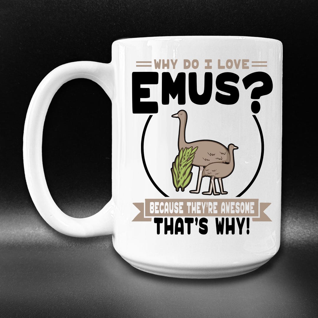 Cute Emu Mug, Funny Emu Gift for Emu Lovers, I Love Emus Coffee Mug ...
