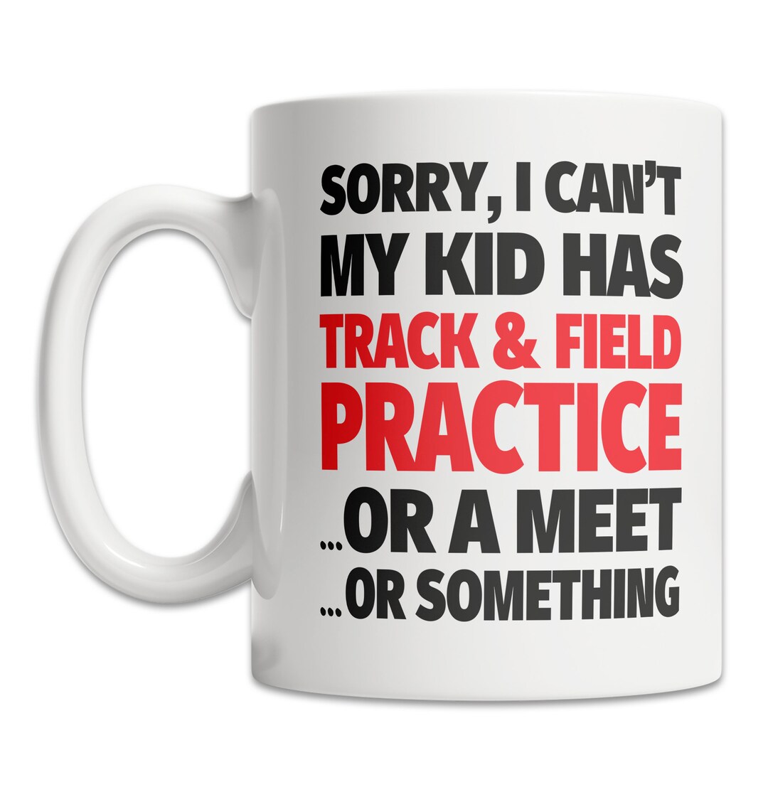Funny Track and Field Mug - Track Mom Gift Idea - Track Dad Gift Mug ...
