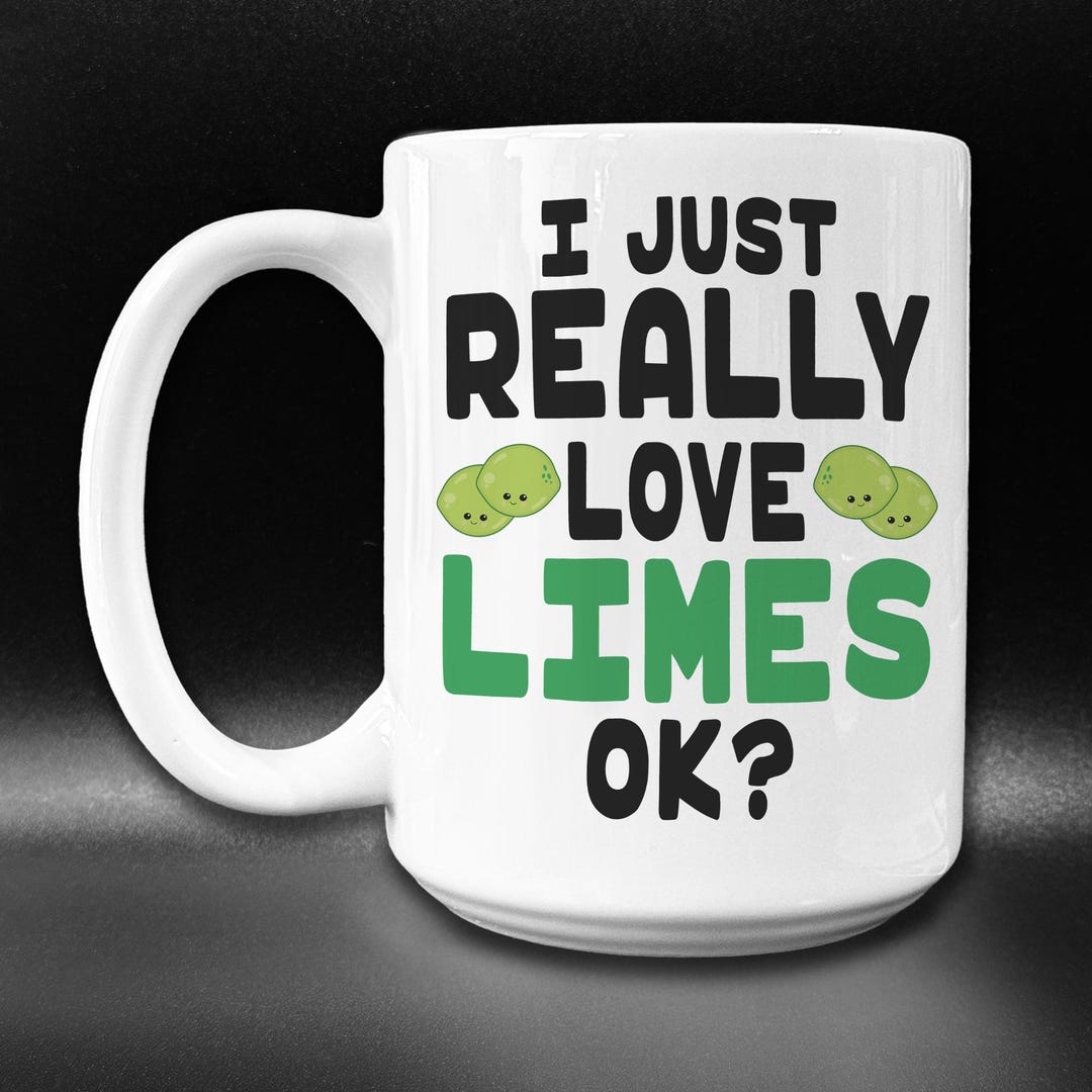 Cute Lime Mug, Funny Lime Gift for Lime Lovers, I Love Limes Coffee Mug ...
