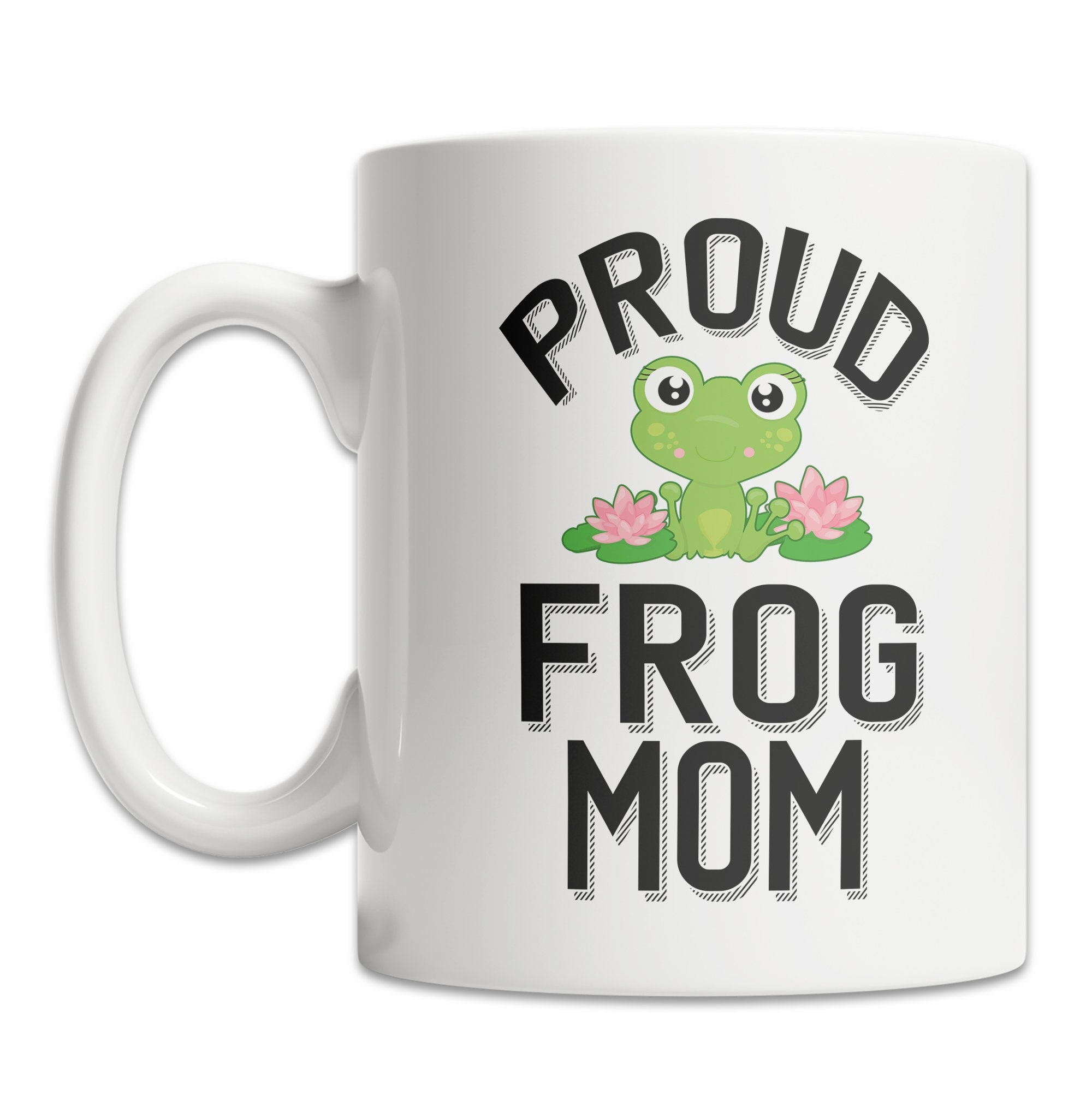 Proud Frog Mom Mug Cute Frog Mug Pet Frog Mug Frog - Etsy