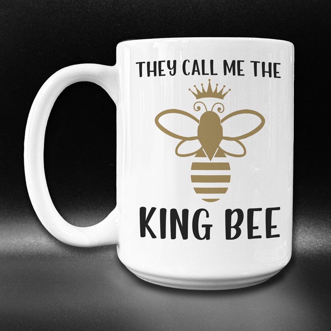 King Bee Coffee Mug: Funny Beekeeper Gift - Etsy
