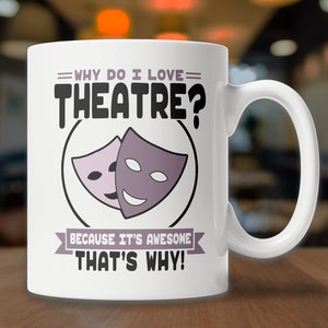I Love Theatre Mug | Cute Theatre Mug | Theatre Lover Mug | Theatre ...