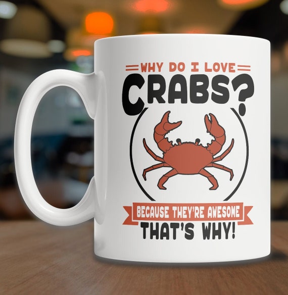 I Love Crabs Mug Crab Coffee Mug Crab Lover Mug Cute | Etsy