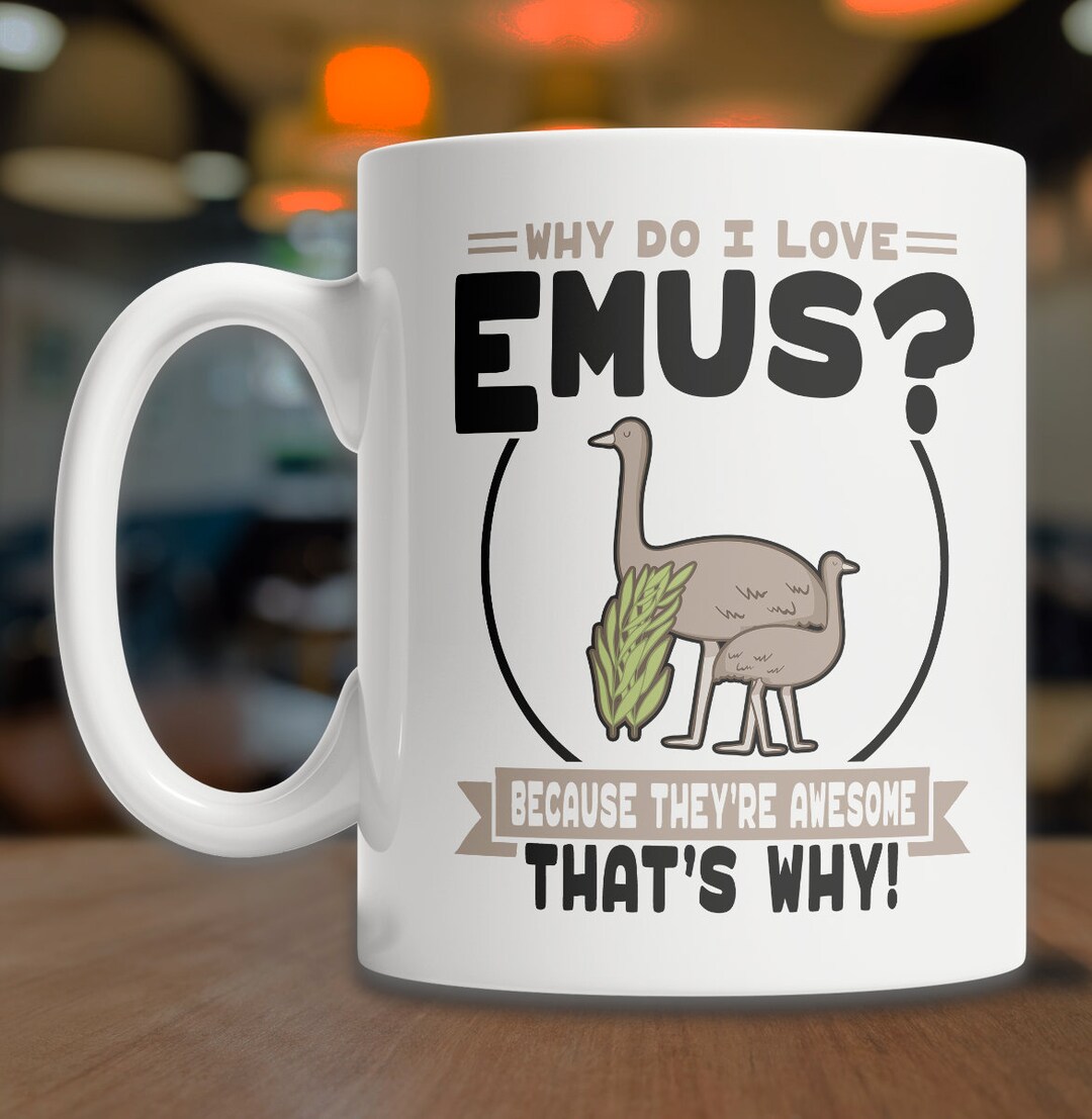 I Love Emus Mug Cute Emu Mug Emu Coffee Mug Emu Lover Mug Cute Emu Gift ...
