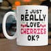 Kawaii Cherry Mug for Cherry Lovers Cute Cherry Gift Mug I Love ...